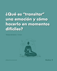 ¿Cómo transitar una emoción? | Maestría Emocional